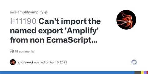 Can T Import The Named Export Amplify From Non EcmaScript Module Only Default Export Is