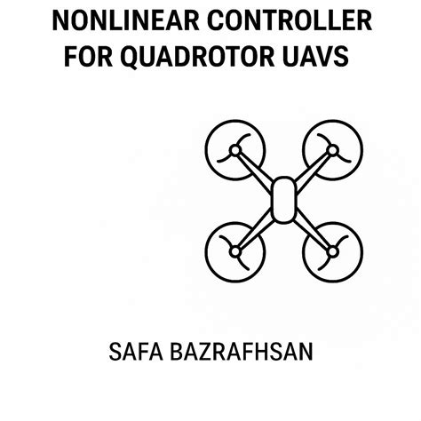 Controlsystems Quadrotor Uav Robustcontrol Matlab Engineeringresearch Safa Bazrafshan