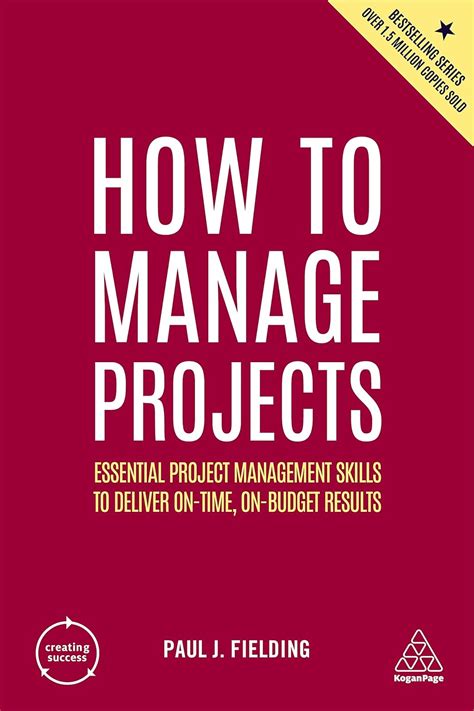 Amazon Com How To Manage Projects Essential Project Management Skills To Deliver On Time On