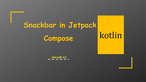 اسنک بار در Jetpack Compose پیاده سازی Snack Bar در جت پک کامپوز