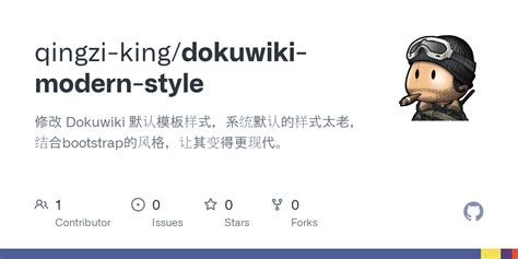 GitHub qingzi king dokuwiki modern style 修改 Dokuwiki 默认模板样式系统默认的样式太老结合bootstrap的风格让其变得更现代