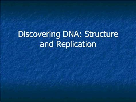 PPT Discovering DNA Structure And Replication PowerPoint Presentation ID 6046594