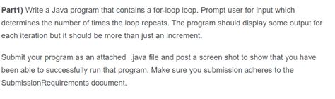 Solved Part1 Write A Java Program That Contains A For Loop