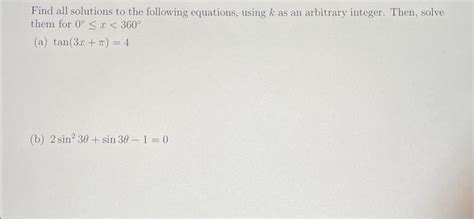 Solved Find All Solutions To The Following Equations Using