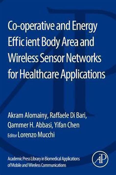 Co Operative And Energy Efficient Body Area And Wireless Sensor Networks For