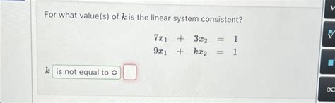 Solved For What Values Of K Is The Linear System