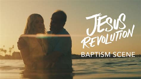 Jesus Revolution Baptism Scene Youtube