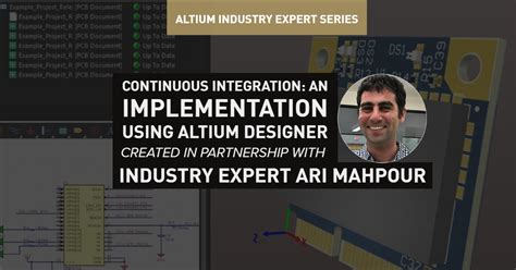 Continuous Integration An Implementation Using Altium Designer Altium Continuous Integration An Implementation Using Altium Designer Altium