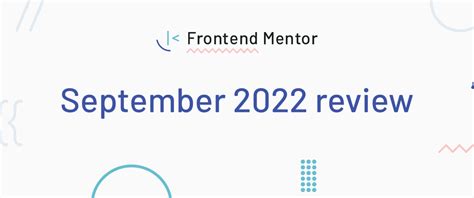 Frontend Mentor September 2022 Review