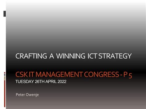 Crafting A Winning Ict Strategy Pptx