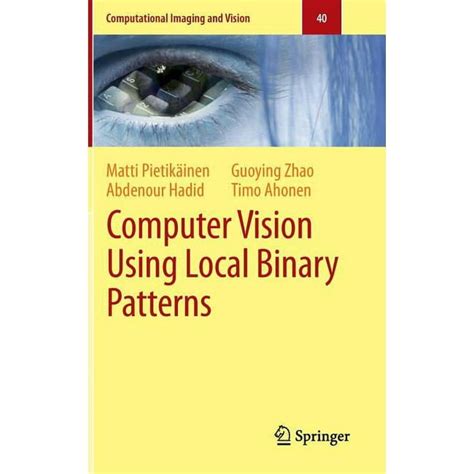 Computational Imaging And Vision Computer Vision Using Local Binary