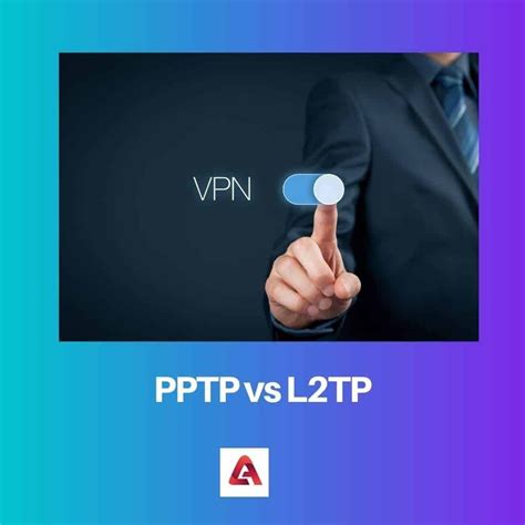 PPTP Vs L2TP Difference And Comparison