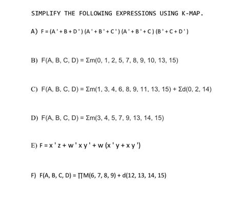 solved simplify the following expressions using k map a f