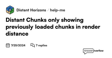 Distant Chunks Only Showing Previously Loaded Chunks In Render Distance Distant Horizons