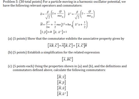 Solved Problem 5 30 Total Points For A Particle Moving In Chegg Com