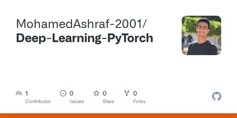 GitHub MohamedAshraf Deep Learning PyTorch