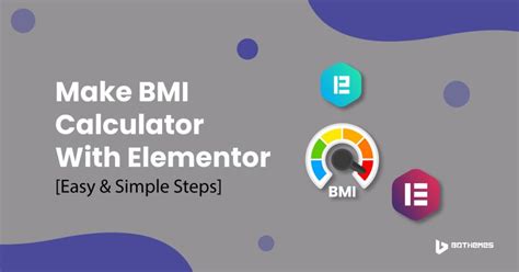 Make BMI Calculator With Elementor Easy Simple Steps BdThemes