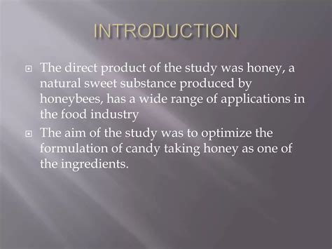 Optimization Of Honey Candy Recipe Using Response Pptx