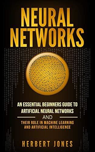 neural networks an essential beginners guide to artificial neural