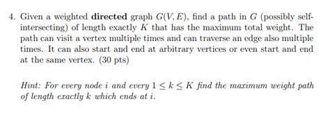 Solved 4 Given A Weighted Directed Graph Gv E Find A