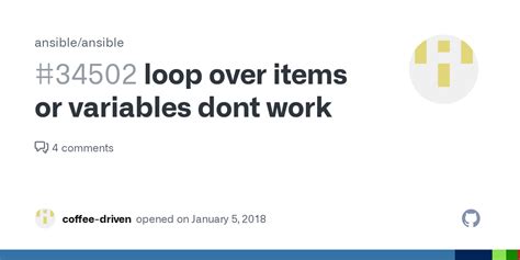Loop Over Items Or Variables Dont Work · Issue 34502 · Ansibleansible · Github