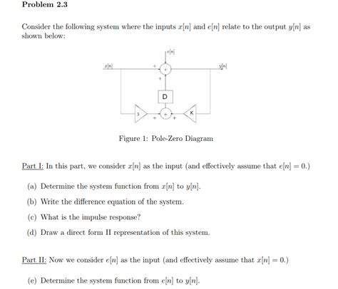 SOLVED Problem Consider The Following System Where The Inputs X N And E N Relate To The