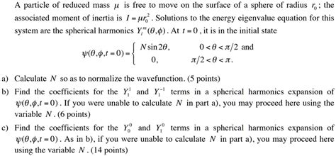 solved a particle of reduced mass u is free to move on the surface of