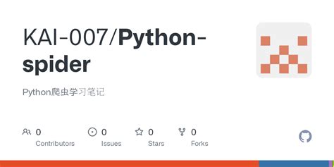 GitHub KAI Python spider Python爬虫学习笔记
