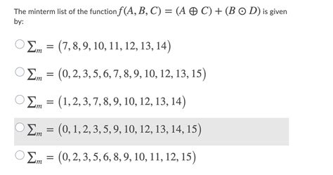 Solved The Minterm List Of The Function F A B C A O C Chegg Com