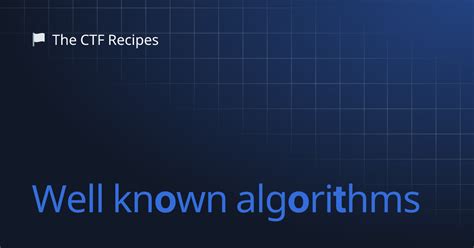 Well Known Algorithms The Ctf Recipes