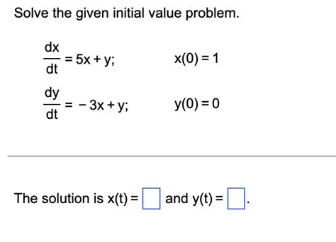 solved solve the given initial value