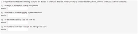 Solved Determine Whether The Following Examples Are Discrete Chegg Com