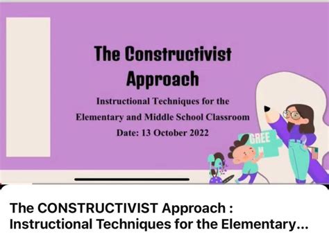 The Constructivist Approach Constructivist Approach Middle School Classroom School Classroom