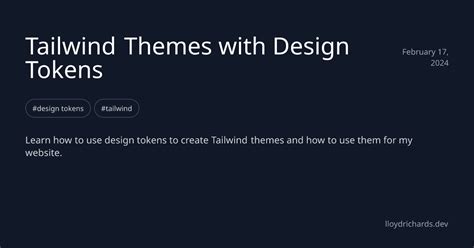 tailwind themes with design tokens lloydrichards dev