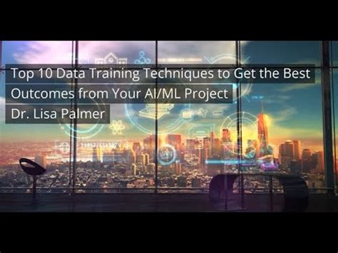Top Data Training Techniques To Get The Best Outcomes From Your AI ML Project