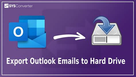 How To Export Outlook Emails To Hard Drive