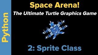 Ultimate Python Turtle Graphics Tutorial Space Arena Doovi