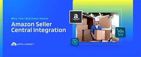 The Complete Guide To Amazon Seller Central Integration