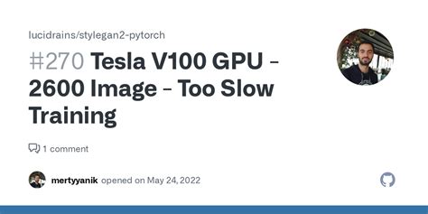 Tesla V GPU Image Too Slow Training Issue Lucidrains Stylegan Pytorch GitHub