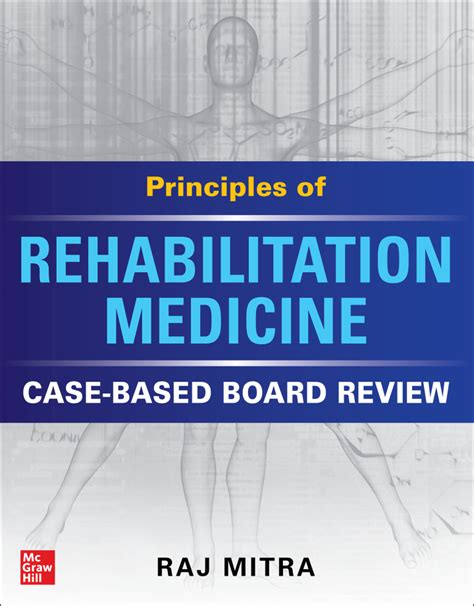 Principles Of Rehabilitation Medicine Case Based Board Review Ebook Alletext