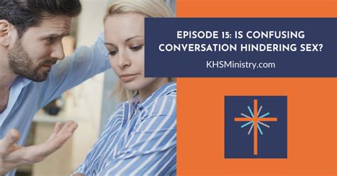 Episode 15 Is Confusing Conversation Hindering Sex Knowing Her Sexually Episode 15 Is Confusing Conversation Hindering Sex Knowing Her Sexually