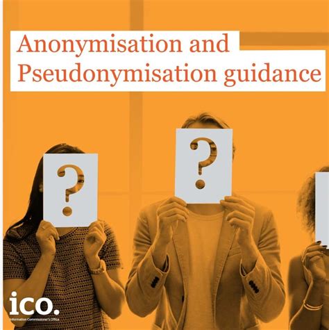 📝 Want To Learn More About Our Anonymisation And Pseudonymisation… Information Commissioners