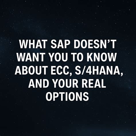 What Sap Doesnt Want You To Know About Ecc S4hana And Your Real