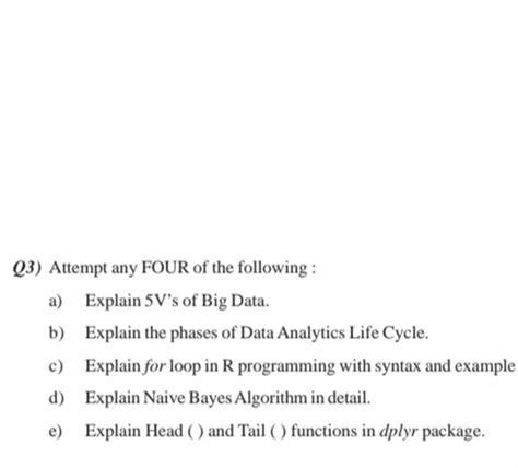 Q3 Attempt Any Four Of The Followinga Explain 5vs Of Big Datab Ex