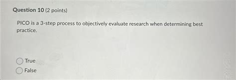 solved question 10 2 ﻿points pico is a 3 step process to