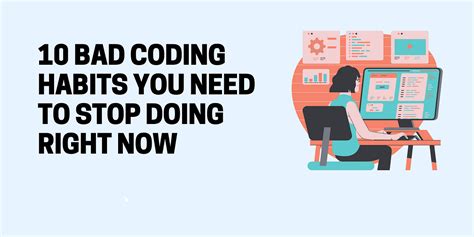 10 bad coding habits you need to put an end to right now by muthu annamalai venkatachalam
