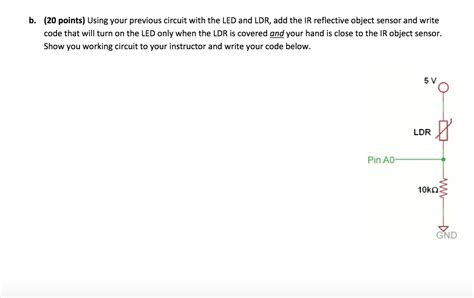 Using Your Previous Circuit With The LED And LDR Add Chegg Com