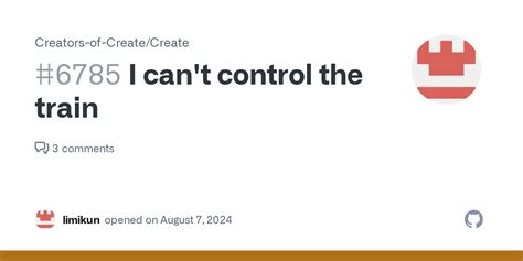 I Cant Control The Train · Issue 6785 · Creators Of Createcreate · Github