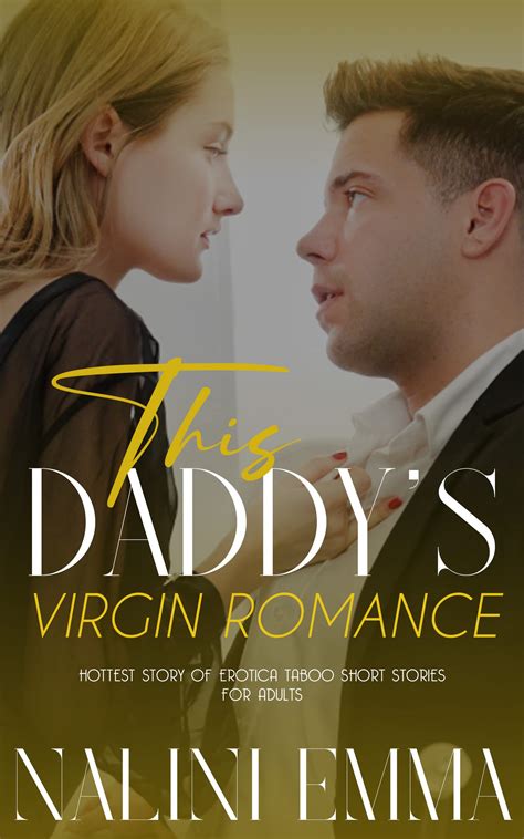 THIS DADDY'S VIRGIN ROMANCE: Erotiica Adult Stories & Taboo Age Gap Explicit Older Man Younger ...