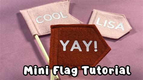 How To Make A Mini Flag Using Felt Free Template Youtube